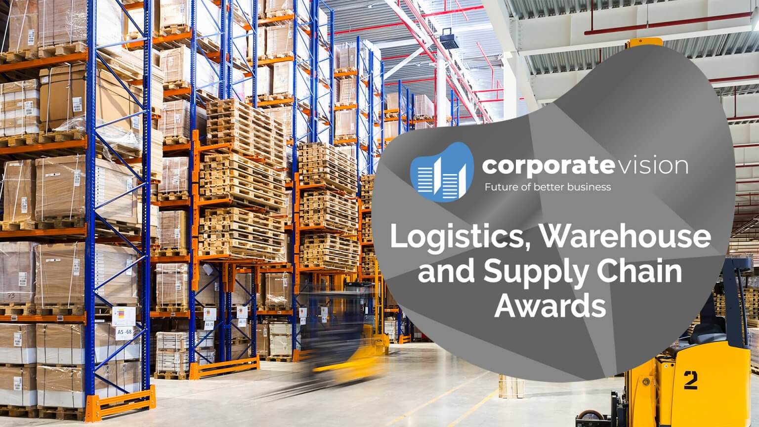 Corporate Vision Announces the Winners of the 2020 Logistics, Warehouse ...